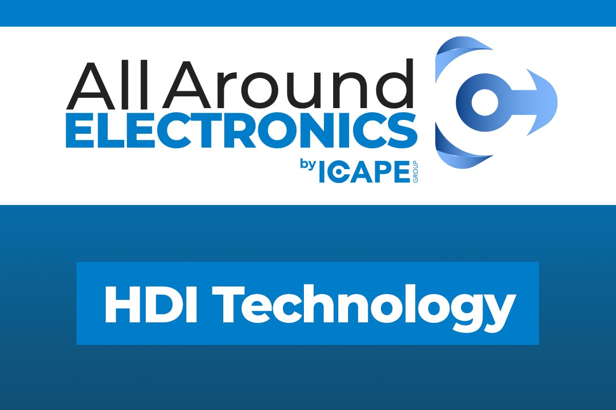 HDI PCB - High Density Interconnect - ICAPE Group